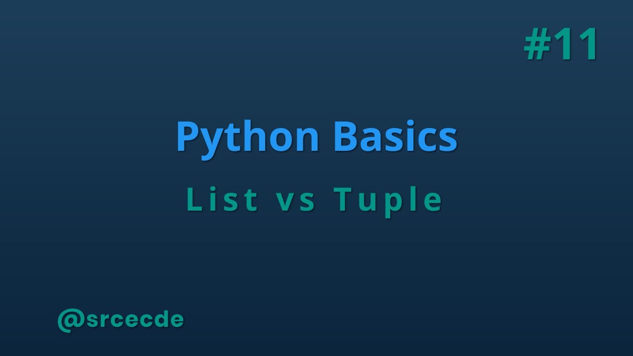 List vs Tuple - python basics tutorial p11