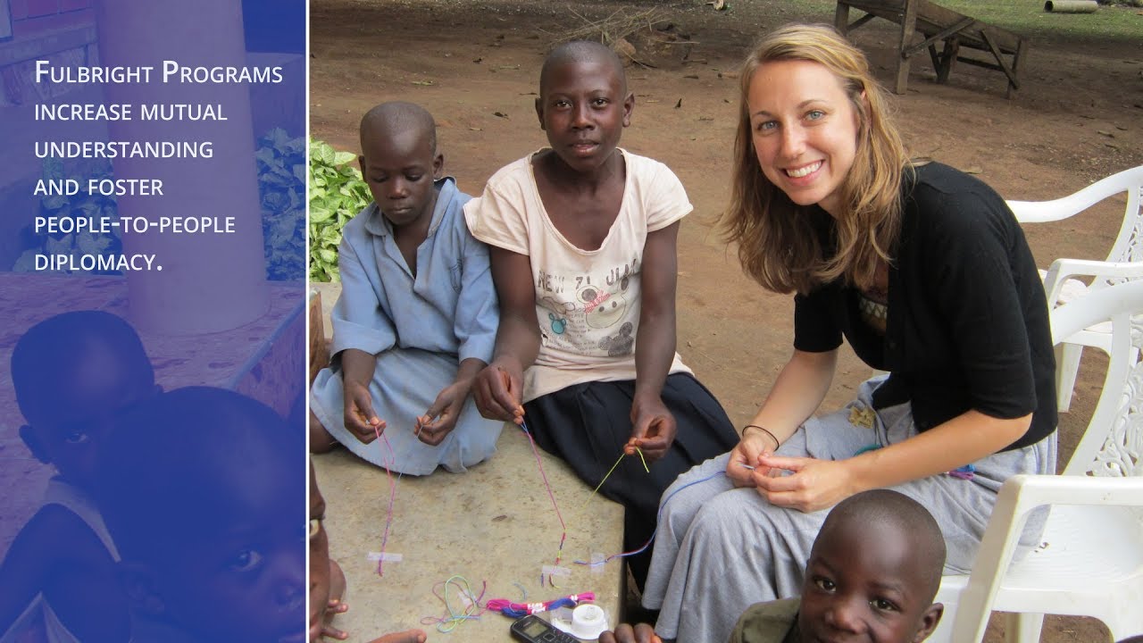 The Fulbright Program: Creating Lasting Connections
