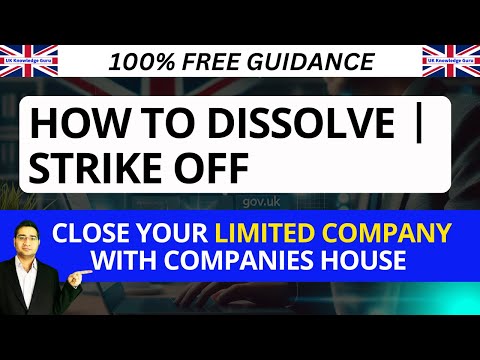 How to Dissolve | Strike Off | Close your UK Limited Company with Companies House | DIY