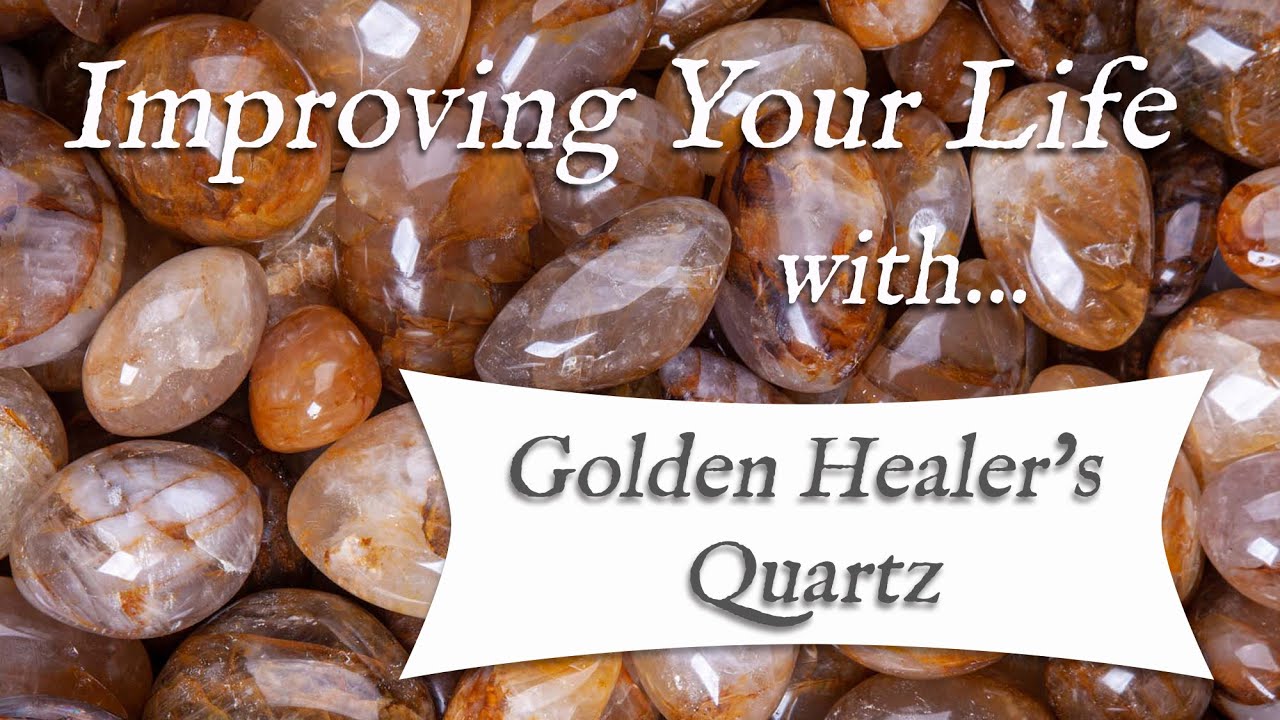 GOLDEN HEALER QUARTZ💎 TOP 4 Crystal Wisdom Benefits of the Stone of the Healer's Stone