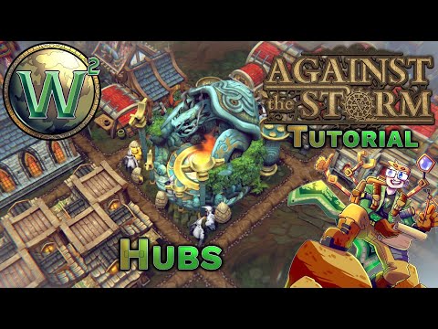 Steam Community :: Video :: Against the Storm Tutorial - Hubs - AtS ...