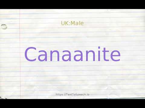 How to pronounce canaanite