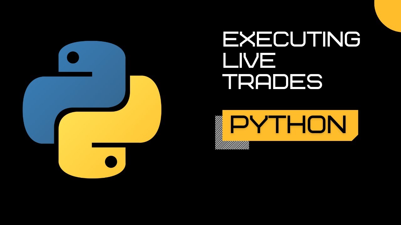 Executing Trades Using Python Algo Trading Bot