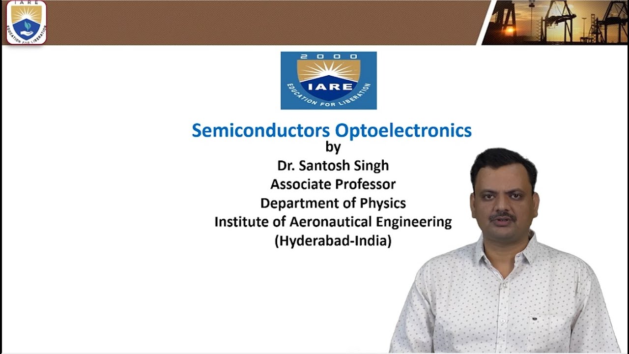 Semiconductor Optoelectronics by Dr. Santhosh Singh