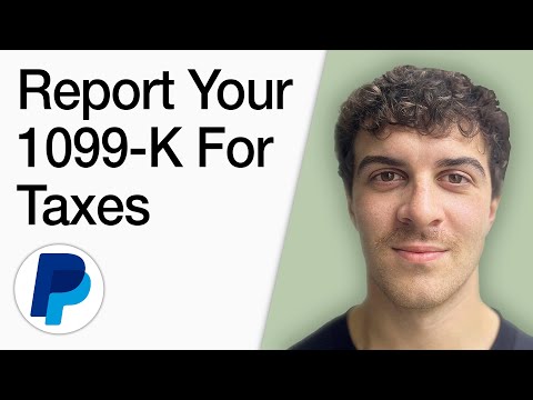How To Report Your Paypal 1099-K For Taxes (Full 2025 Guide)