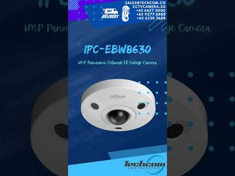 IPC-EBW8630 - 6MP Panoramic Network IR Fisheye Camera #CCTV #cctvcamera #cctvinsingapore