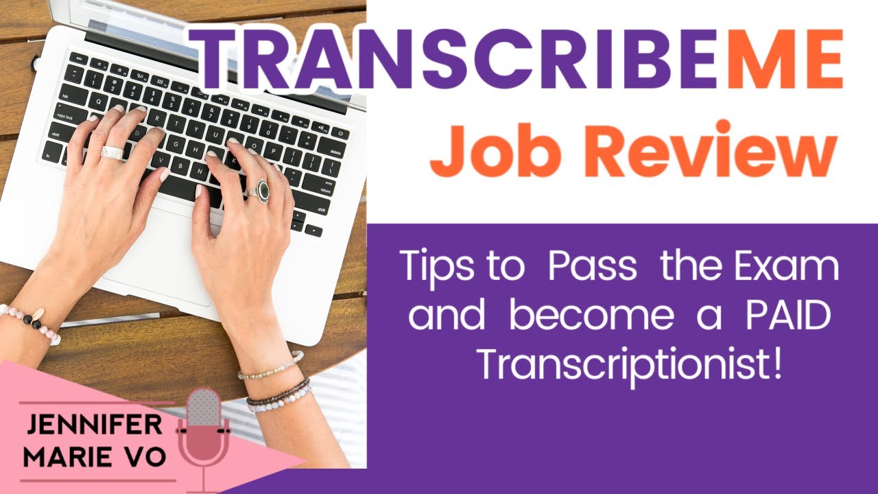 TranscribeMe Review: How to Pass the Exam and Get a Transcription Job in 2020