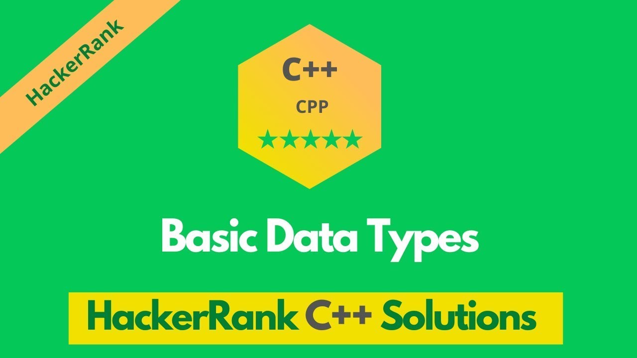 HackerRank Basic Data Types problem solution in C++ | C++ problems solutions | Programmingoneonone