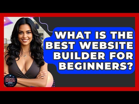 What Is The Best Website Builder For Beginners? - Graphic Design Nerd