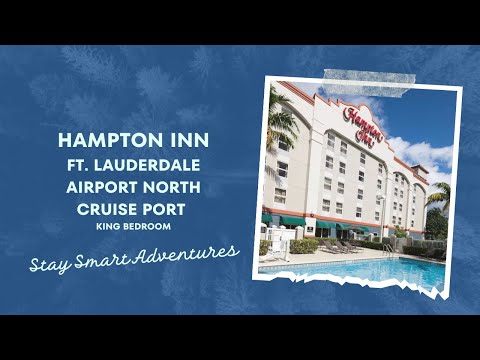 Hampton Inn Fort Lauderdale Airport North Cruise Port Hotel Room Tour - King Bedroom - Florida