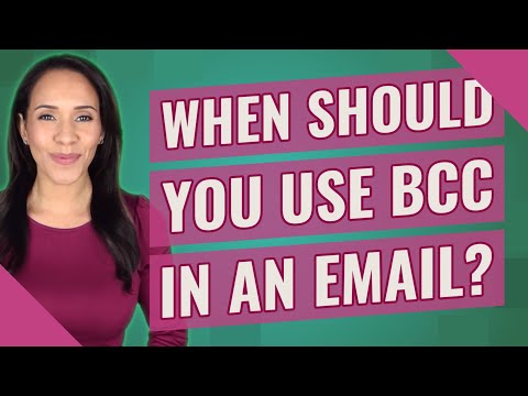 When should you use BCC in an email?