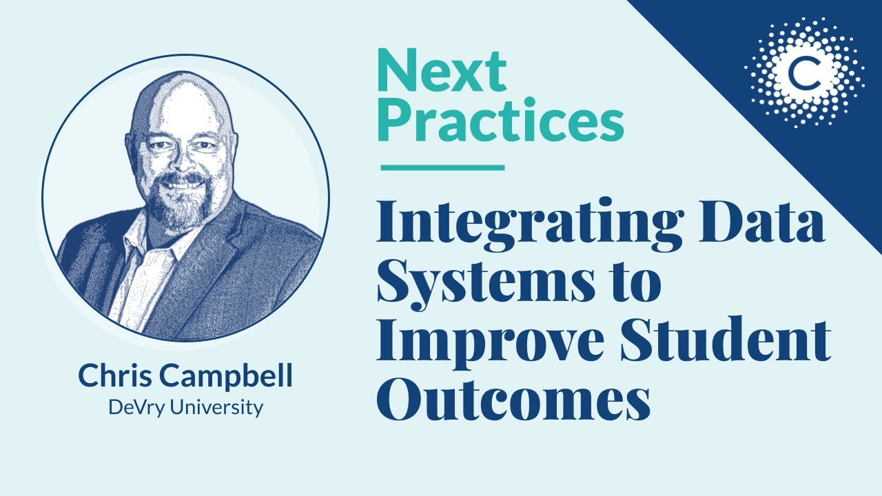 Integrating Data Systems to Improve Student Outcomes with Chris Campbell of DeVry University