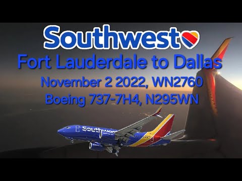✈️FLIGHT REPORT✈️ Southwest Airlines, Fort Lauderdale to Dallas, WN2760, Boeing 737-7H4, N295WN