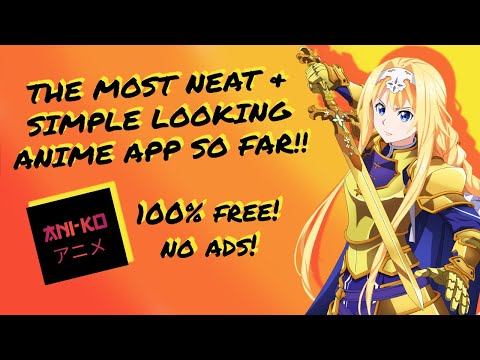 THE MOST NEAT & SIMPLE LOOKING ANIME APP SO FAR!! | Ani-Ko!