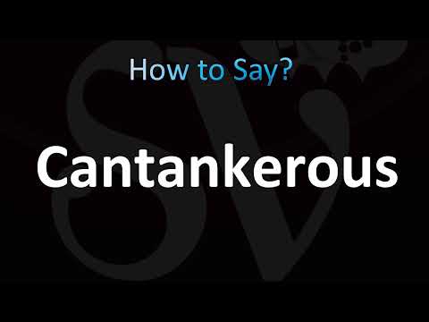 How to Pronounce Cantankerous (CORRECTLY!)