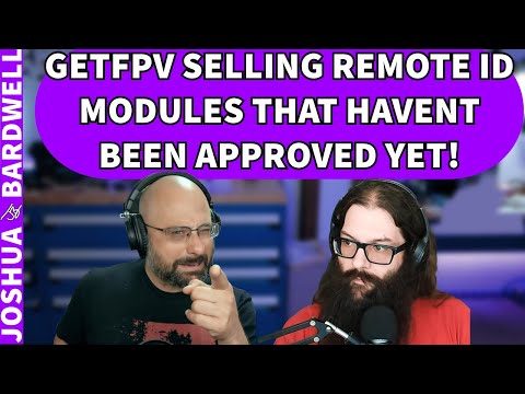 GetFPV Selling Remote ID Modules That Haven't Been Approved Yet - PSA - FPV News