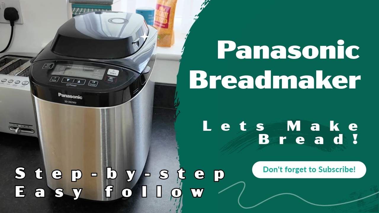 Panasonic Breadmaker - Step-by-step - Lets Make Bread!