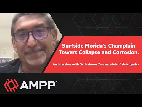 Surfside Florida’s Champlain Towers Collapse and Corrosion: Interview with Dr. Mehrooz Zamanzadeh