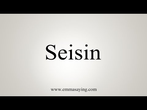 How To Say Seisin