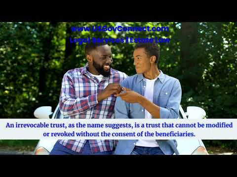 Revocable Trusts vs. Irrevocable Trusts