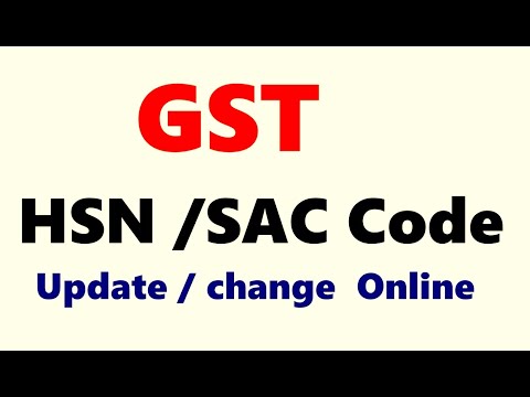 HSN / SAC Code Update/Change In gst | hsn code change in gst | How to Delete or Add Hsn or Sac Code