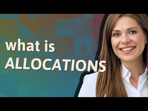 Allocations | meaning of Allocations