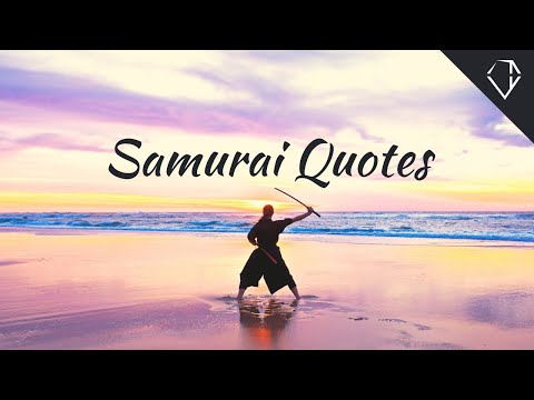 Japanese Samurai Quotes - The Way and Wisdom of the Warrior