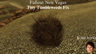Fallout New Vegas Tiny Tumbleweeds Fix at Fallout New Vegas - mods and ...