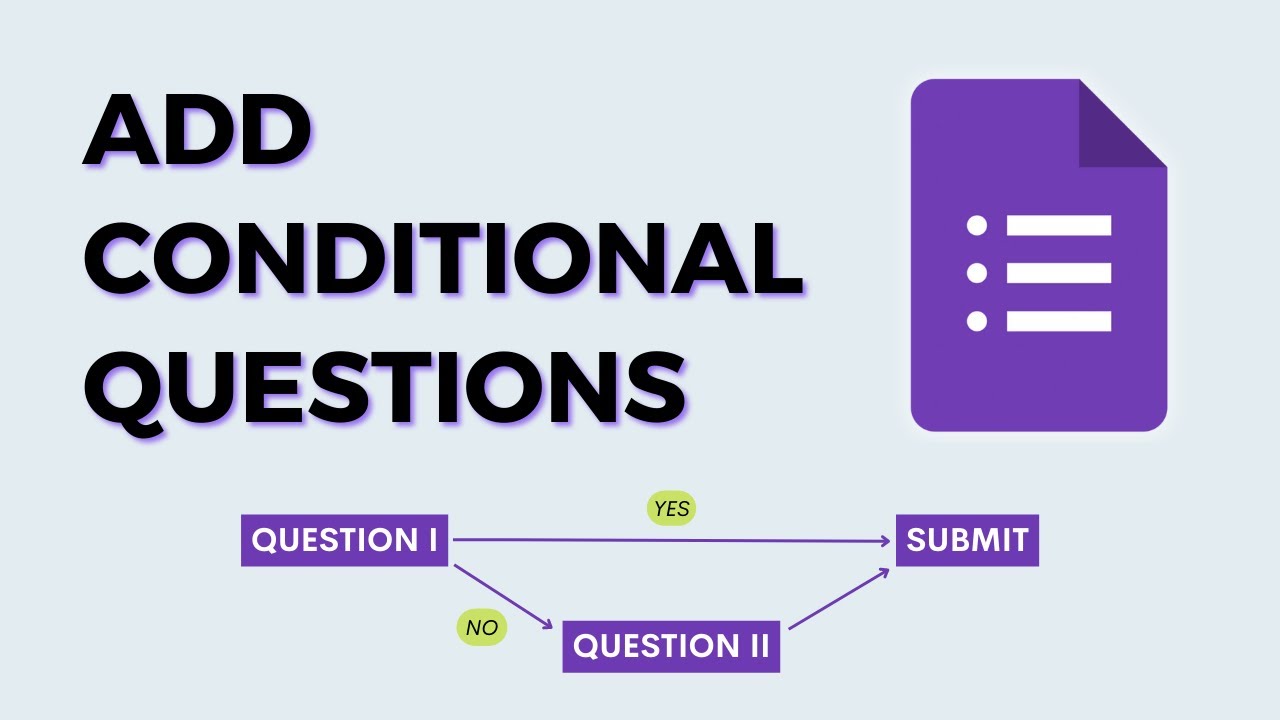 How To Add Conditional Questions in Google Forms