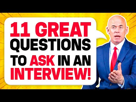 11 'GREAT QUESTIONS' to ask an INTERVIEWER! (The BEST QUESTIONS to ask in a JOB INTERVIEW!)
