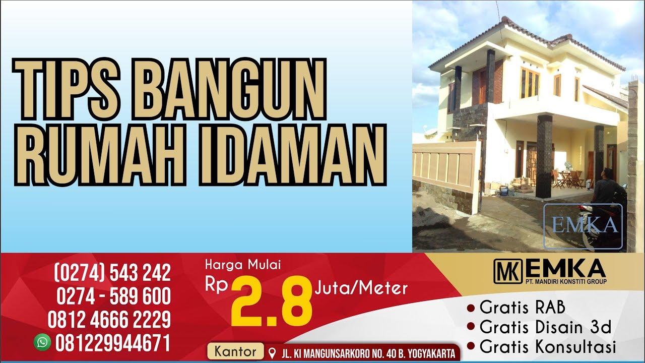 TIPS BANGUN RUMAH IDAMAN | KONTRAKTOR JOGJA | PT. EMKA ARCHITECT | FULL HD