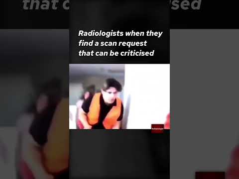 Radiologists when they find a scan request that can be criticised #radiology