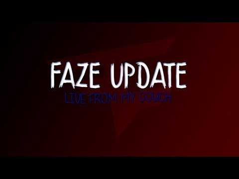 FaZe Update!