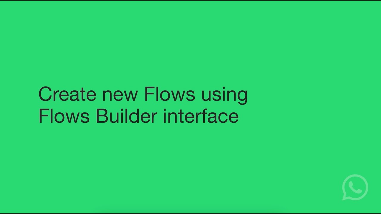 Create a New WhatsApp Flows Using Flows Builder interface