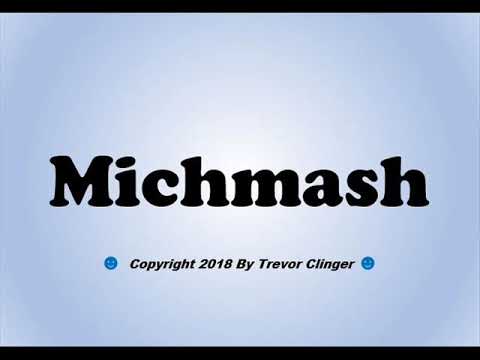 How To Pronounce Michmash