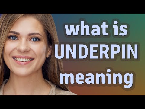 Underpin | meaning of Underpin