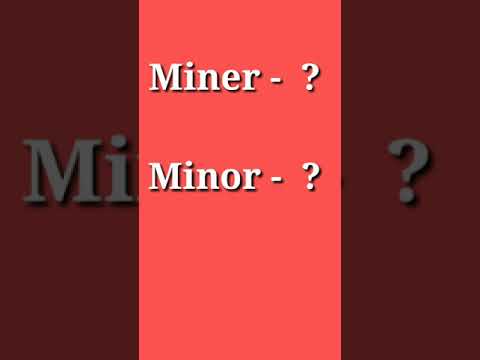 Difference between Miner and Minor#shorts