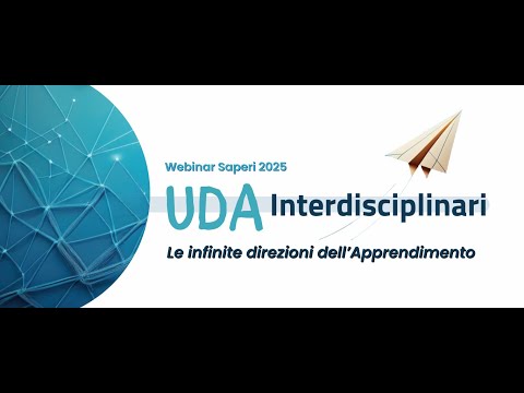 Le UDA Interdisciplinari - WebinarSaperi 2025