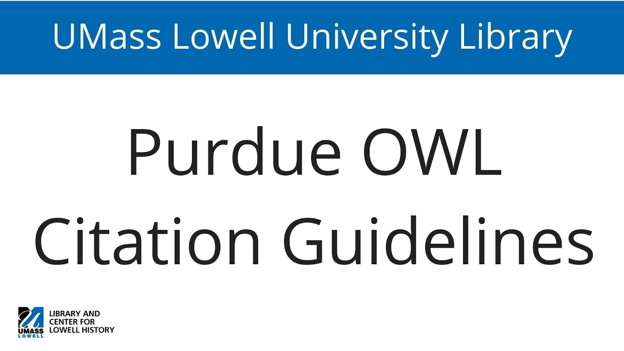 Library Tutorial: Purdue OWL Citation Guidelines