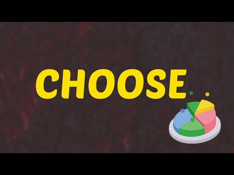 What Does CHOOSE Means || Meanings And Definitions With Example in ENGLISH