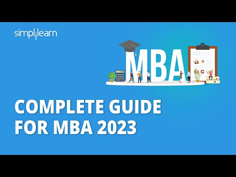 Complete Guide For MBA 2023 | Why You Should Do MBA | Career Guidance For MBA Students | Simplilearn