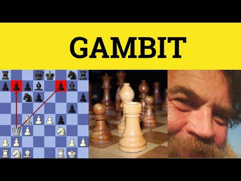 🔵 Gambit Meaning - Gambit Examples - Gambit Etymology - Gambit Defined - Gambit Definition - Gambit