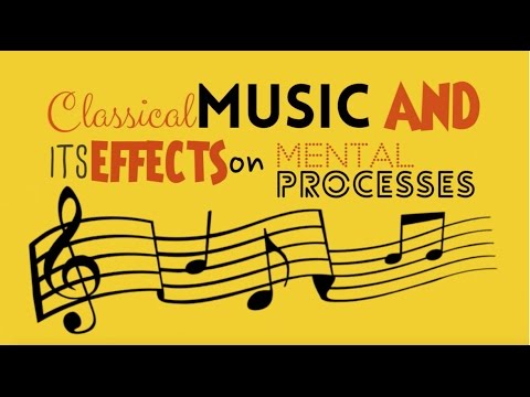Classical Music and its effects on Mental Processes