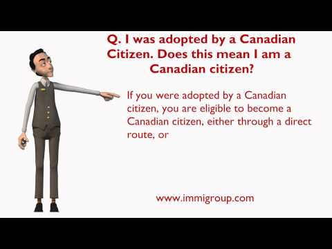 I was adopted by a Canadian Citizen. Does this mean I am a Canadian citizen?