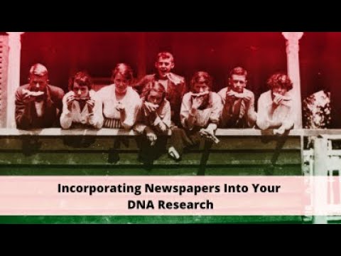Incorporating Newspapers Into Your DNA Research