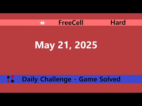 Microsoft Solitaire Collection | FreeCell Hard | May 21, 2025 | Daily Challenges