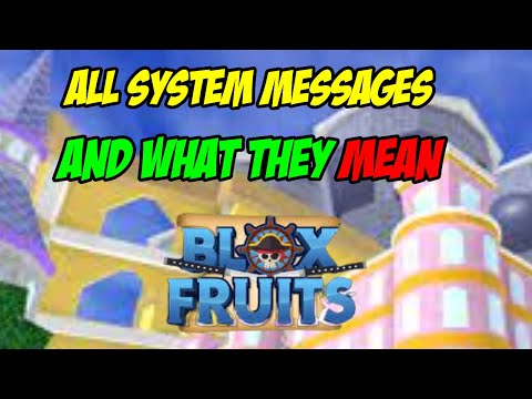 All System Messages in Roblox Blox Fruits Explained.