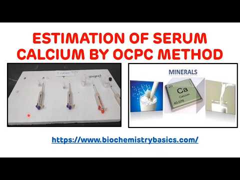 Estimation of Serum Calcium by OCPC Method || Serum Calcium Estimation || Biochemistry Practical