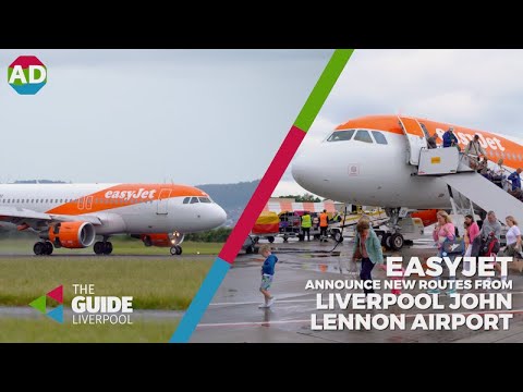 easyJET has launched all of these new routes from Liverpool John Lennon Airport | Guide Liverpool