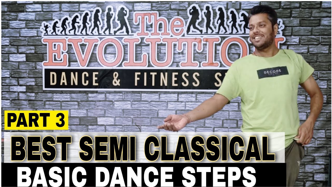Best Semi Classical Dance - Part 3 || Basic Dance Steps || Easy Dance Steps For Beginners